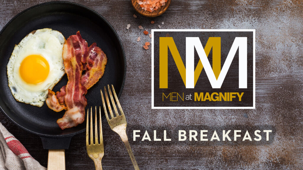 Men at Magnify Fall Breakfast - Magnify Church